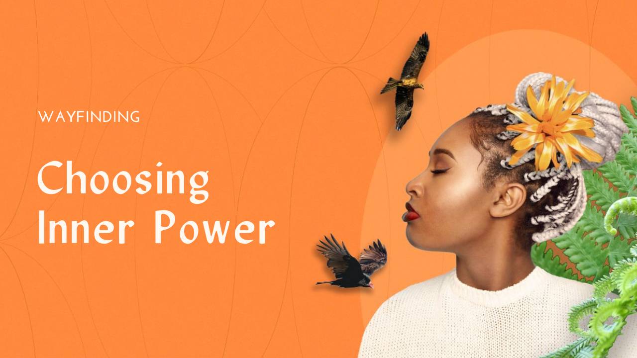 Choosing Inner Power