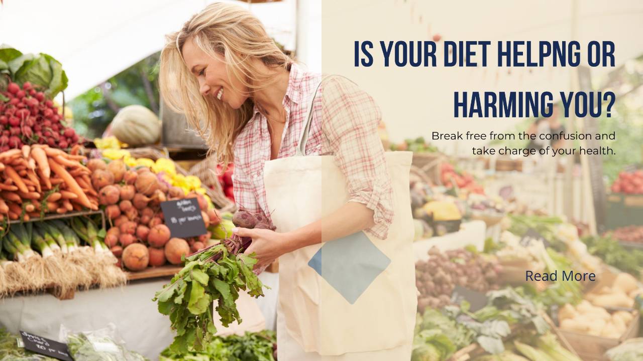 Is Your Diet Helping or Harming You?