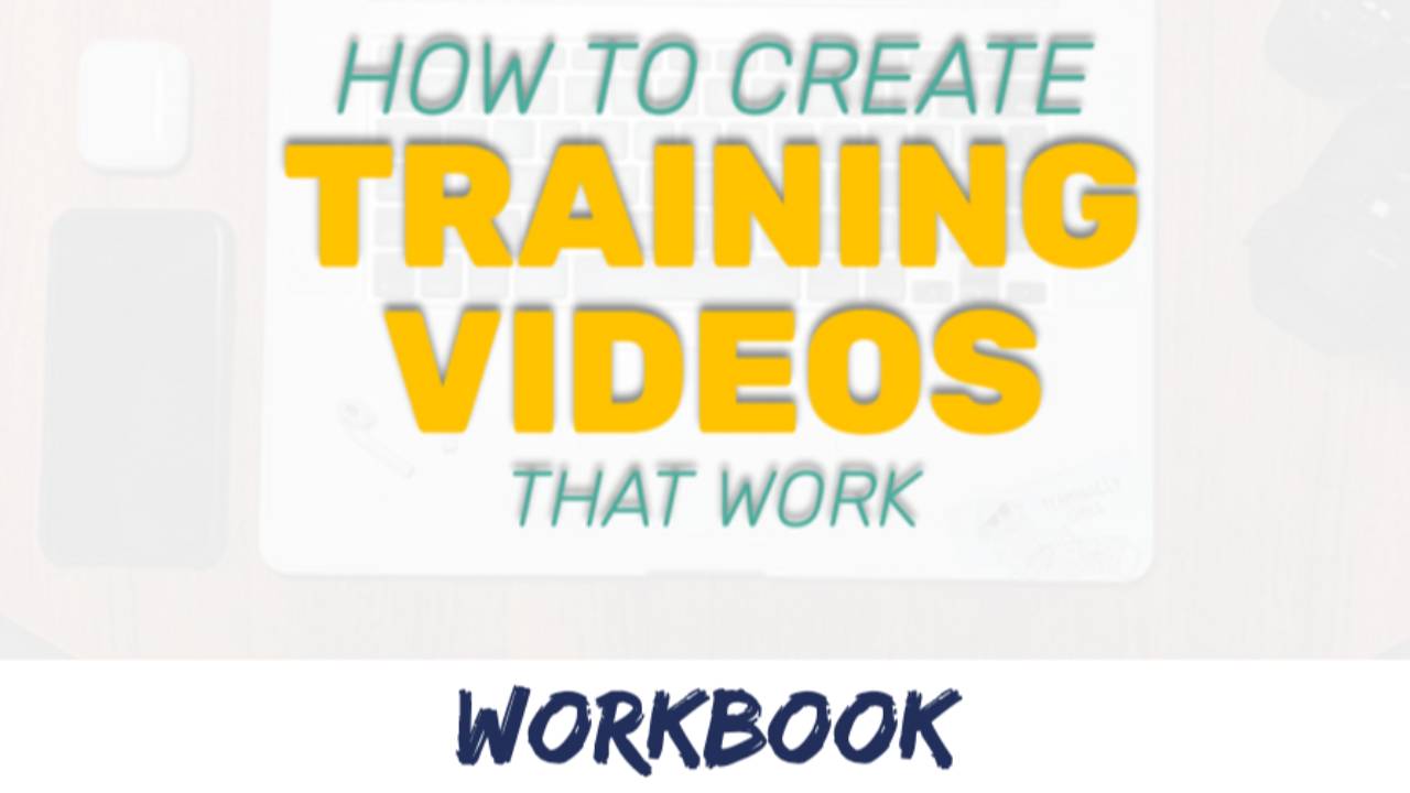 Training Videos That Work (workbook)