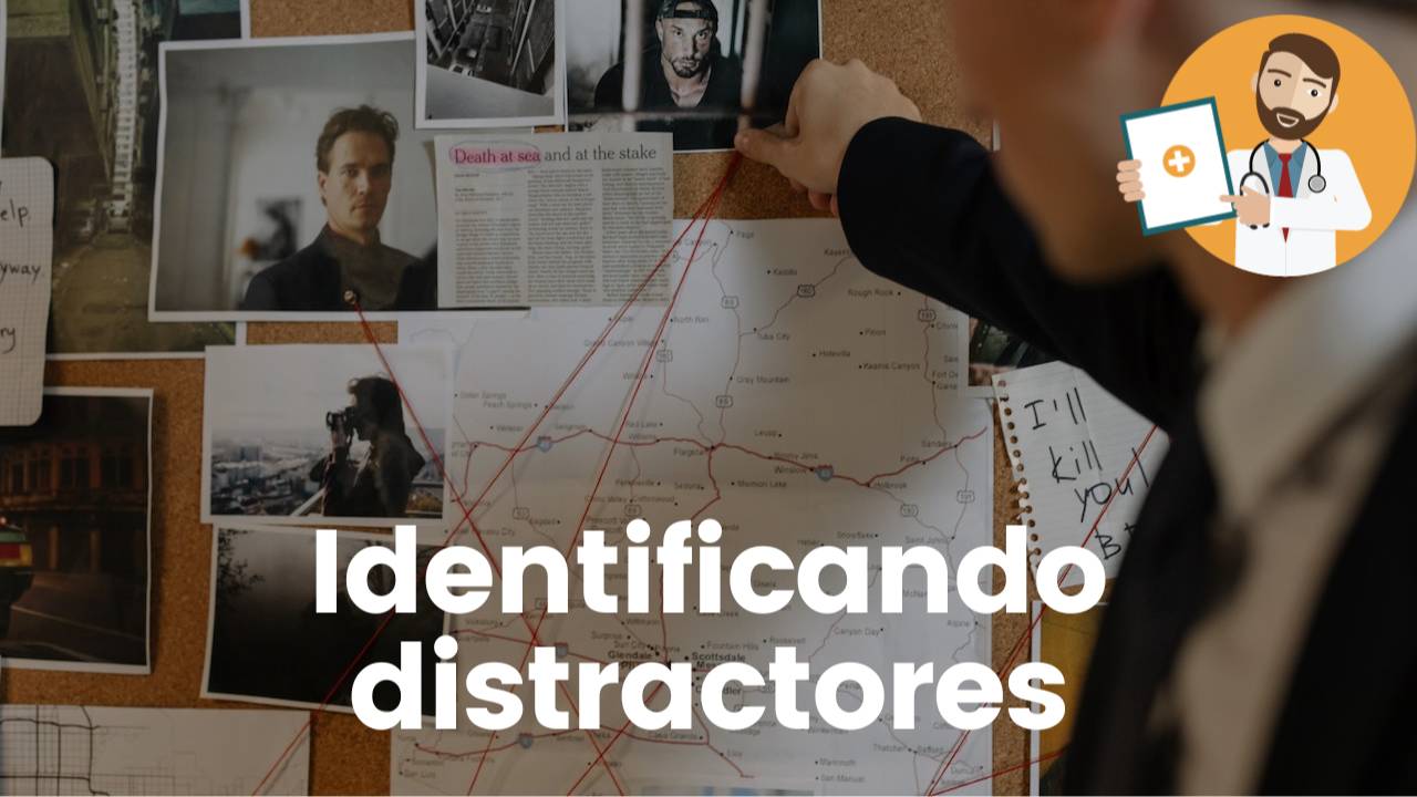 Identificando distractores en el ENARM