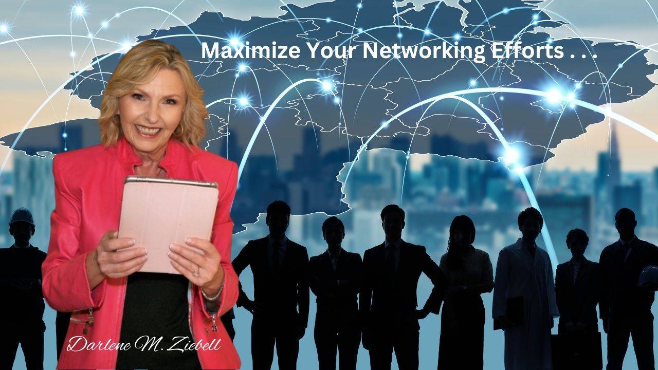 Maximize Your Networking Efforts