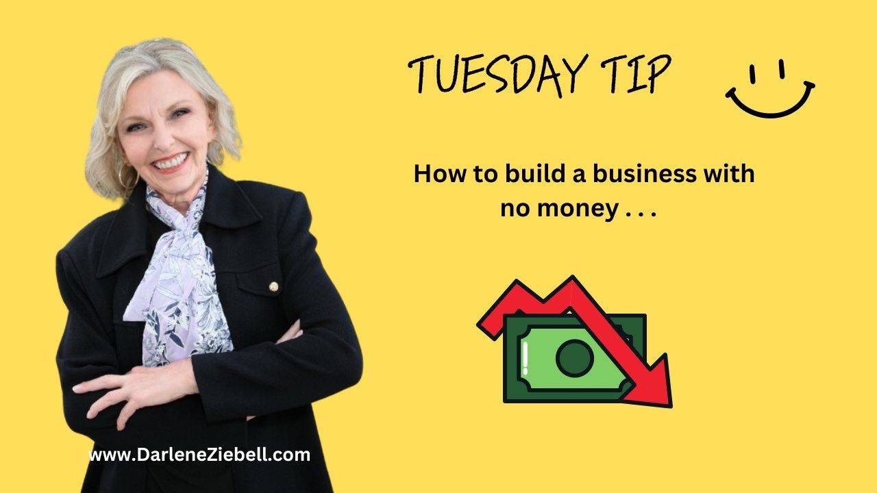 Tuesday Tip: How to build a business with no money