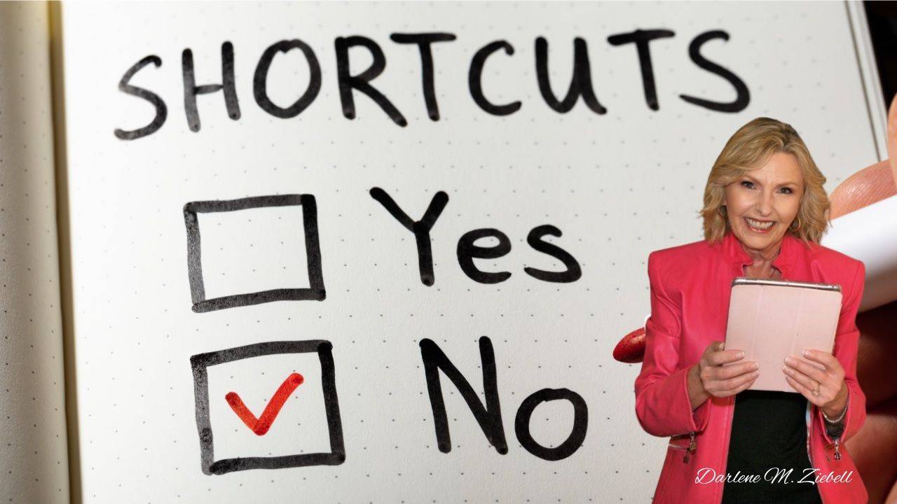 There Are No Shortcuts to Business Success