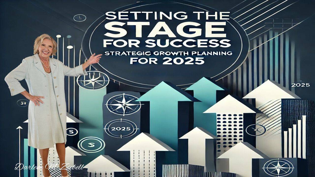 Setting the Stage for Success: Strategic Growth Planning for 2025