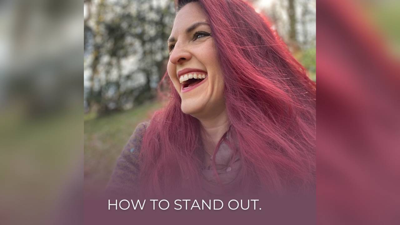 HOW TO STAND OUT.