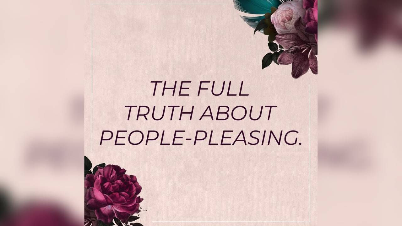 THE FULL TRUTH ABOUT PEOPLE-PLEASING