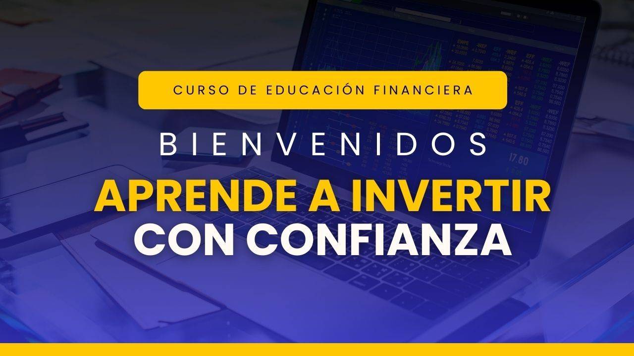 Curso Gratuito "Aprende a Invertir con Confianza"