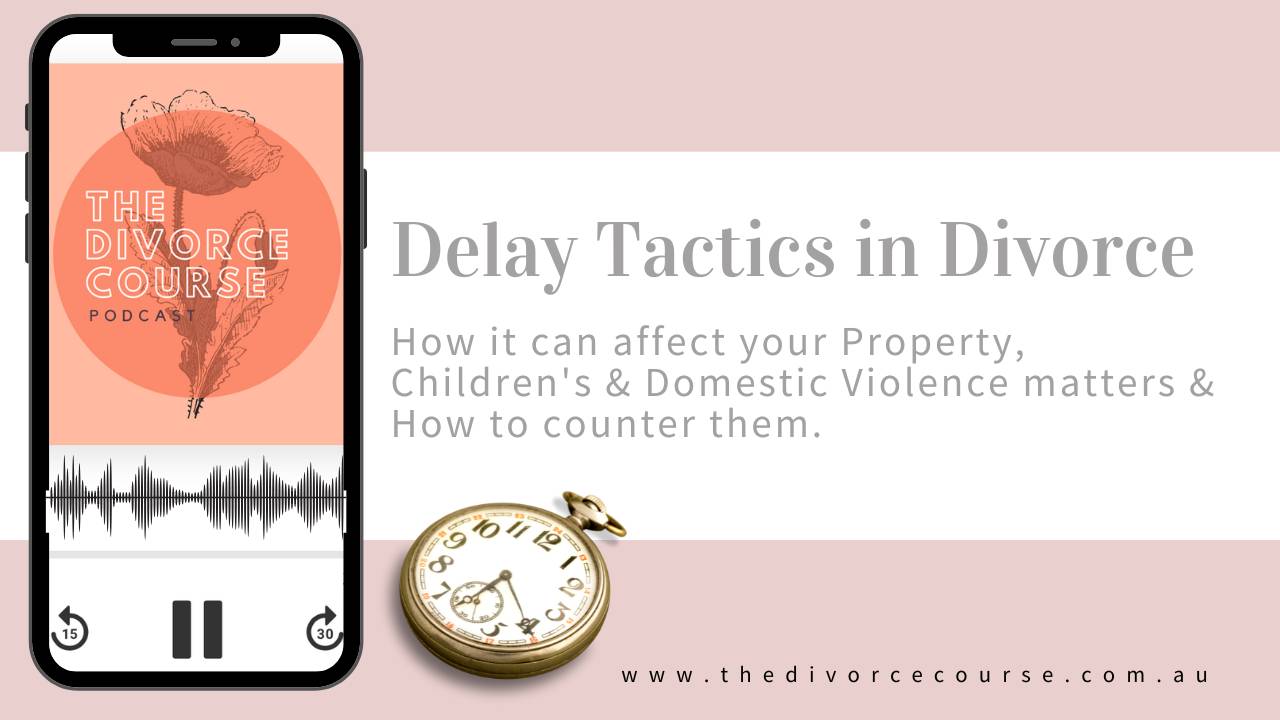 Delay Tactics in Divorce: It's Affects & How to counter them