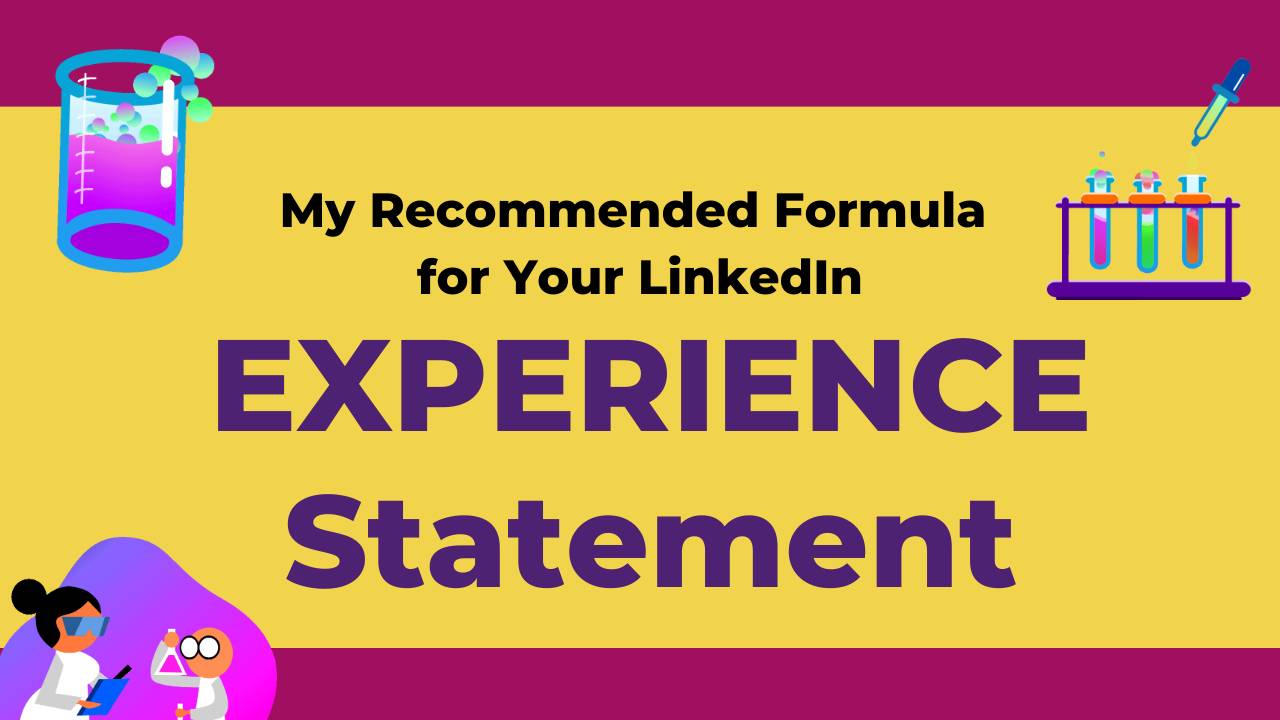 My Recommended Formula for Your LinkedIn EXPERIENCE Statement