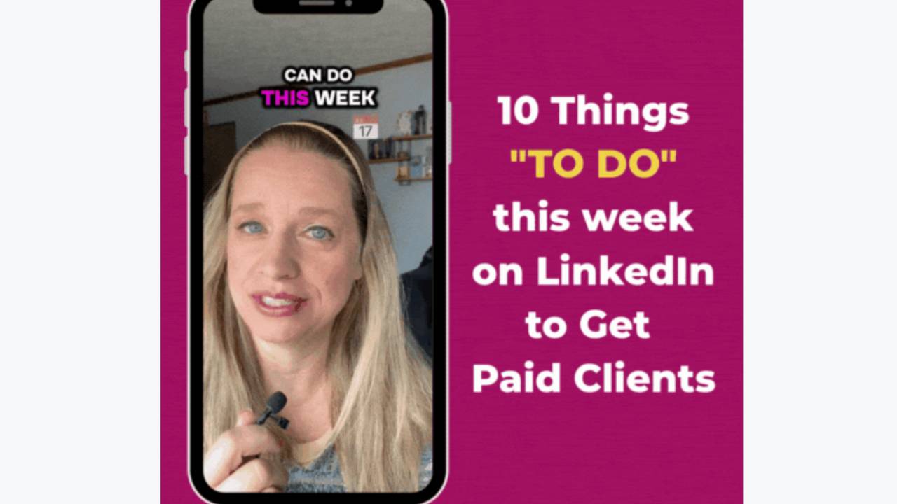 10 Things "TO DO" on LinkedIn to Get Paid Clients1