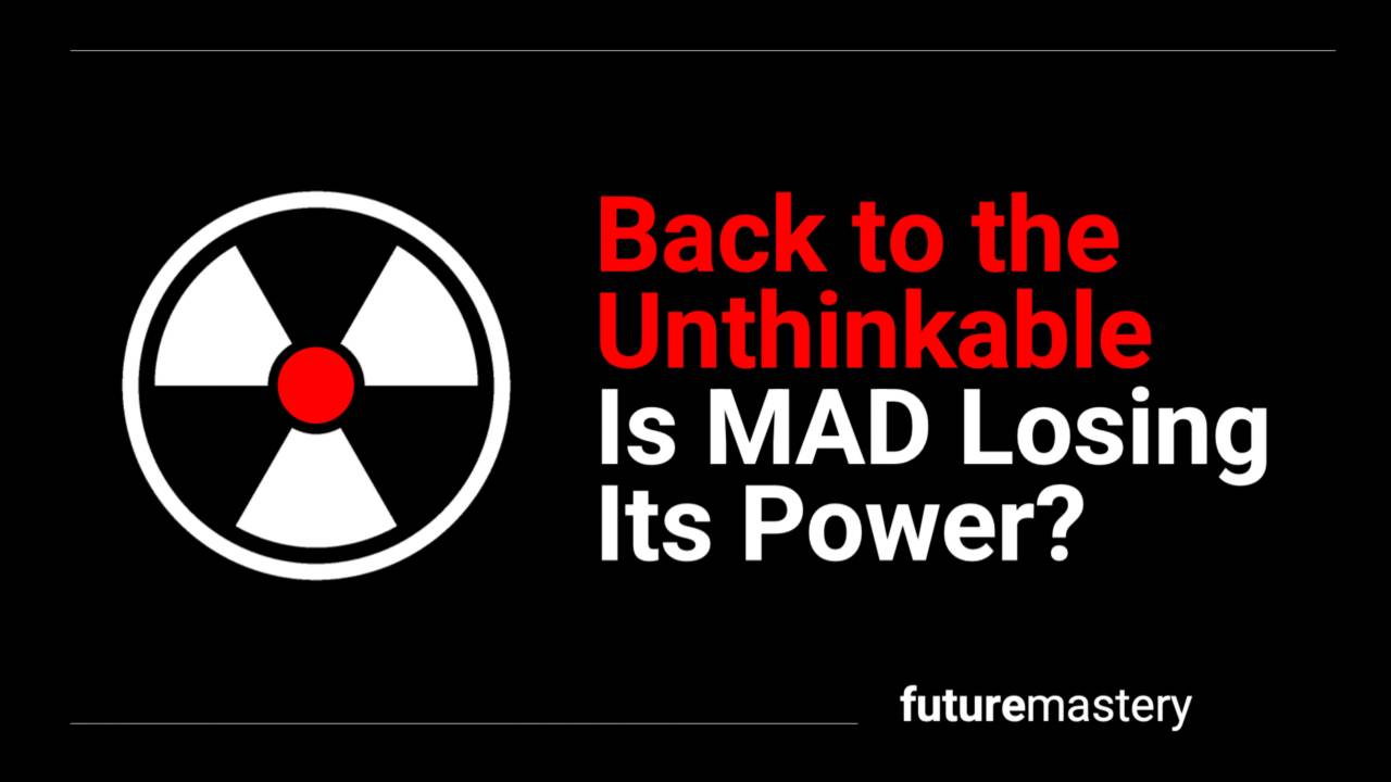 Unthinkable Again: How Close Are We to Nuclear Crisis?