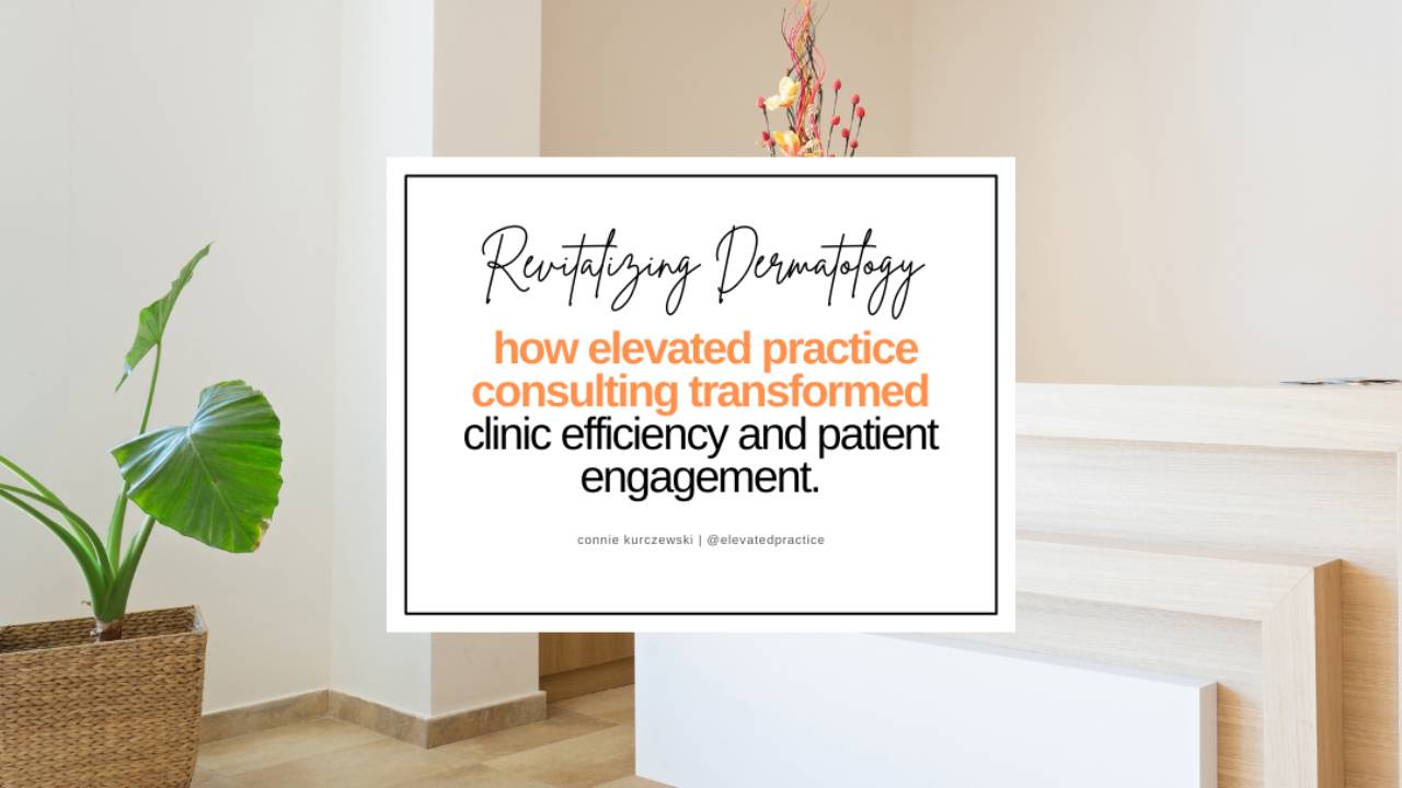 Revitalizing Dermatology: Clinic Efficiency & Patient Care
