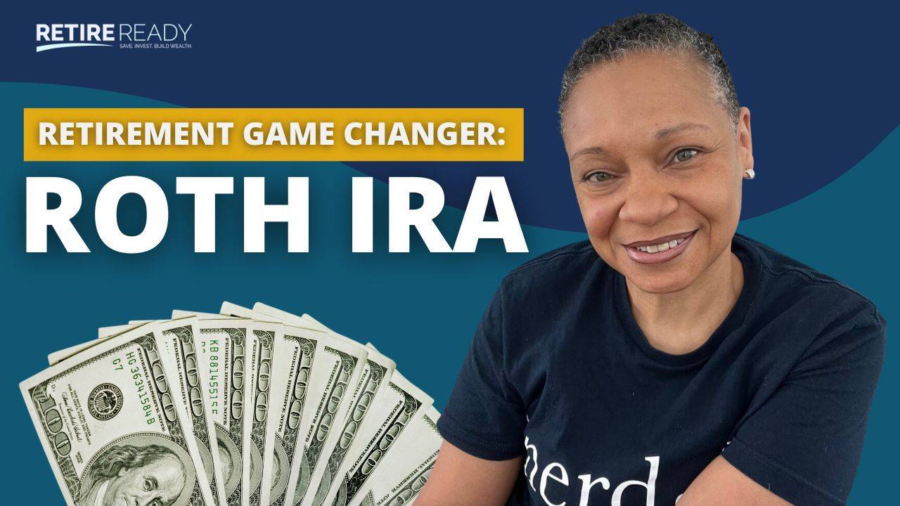 Planning for Retirement: Why Roth IRAs are a Game-Changer