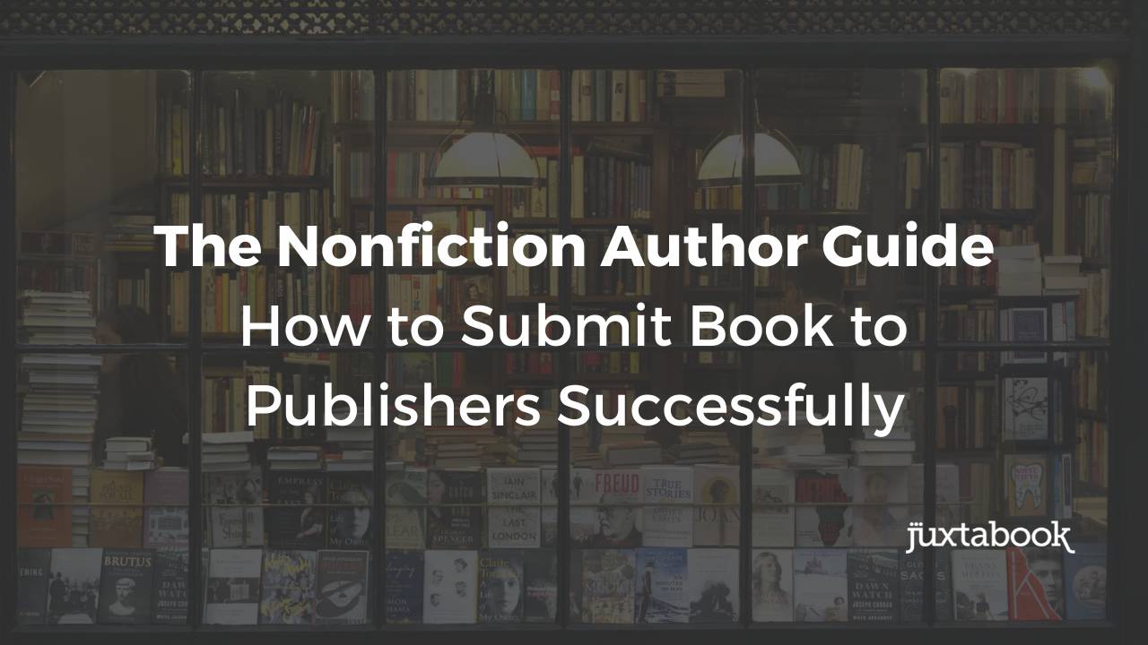 The Nonfiction Author Guide on How to Submit Book to Publishers