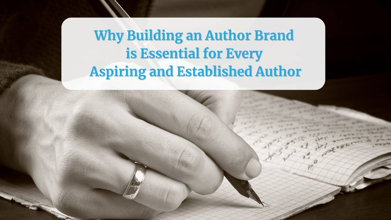Why Building an Author Brand is Essential