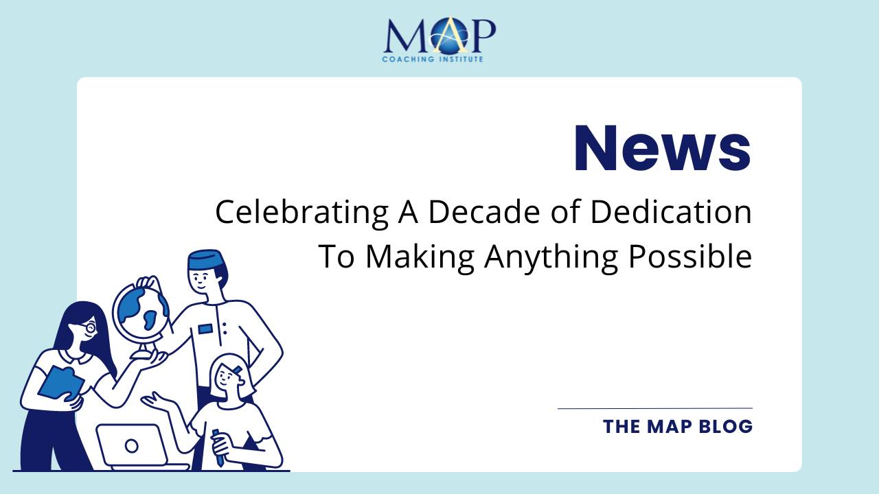 A decade of MAP Coaching Institute