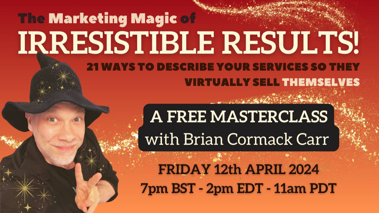 IRRESISTIBLE RESULTS: 21 Ways to Describe Your Services So They Sell