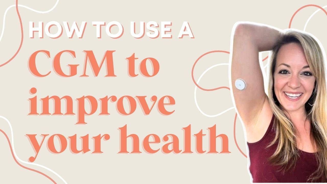 How to use a CGM to improve your blood sugar