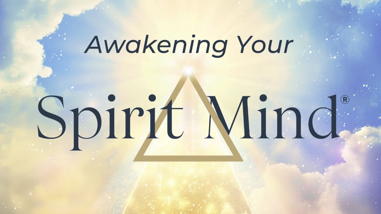 Awakening Your Spirit Mind