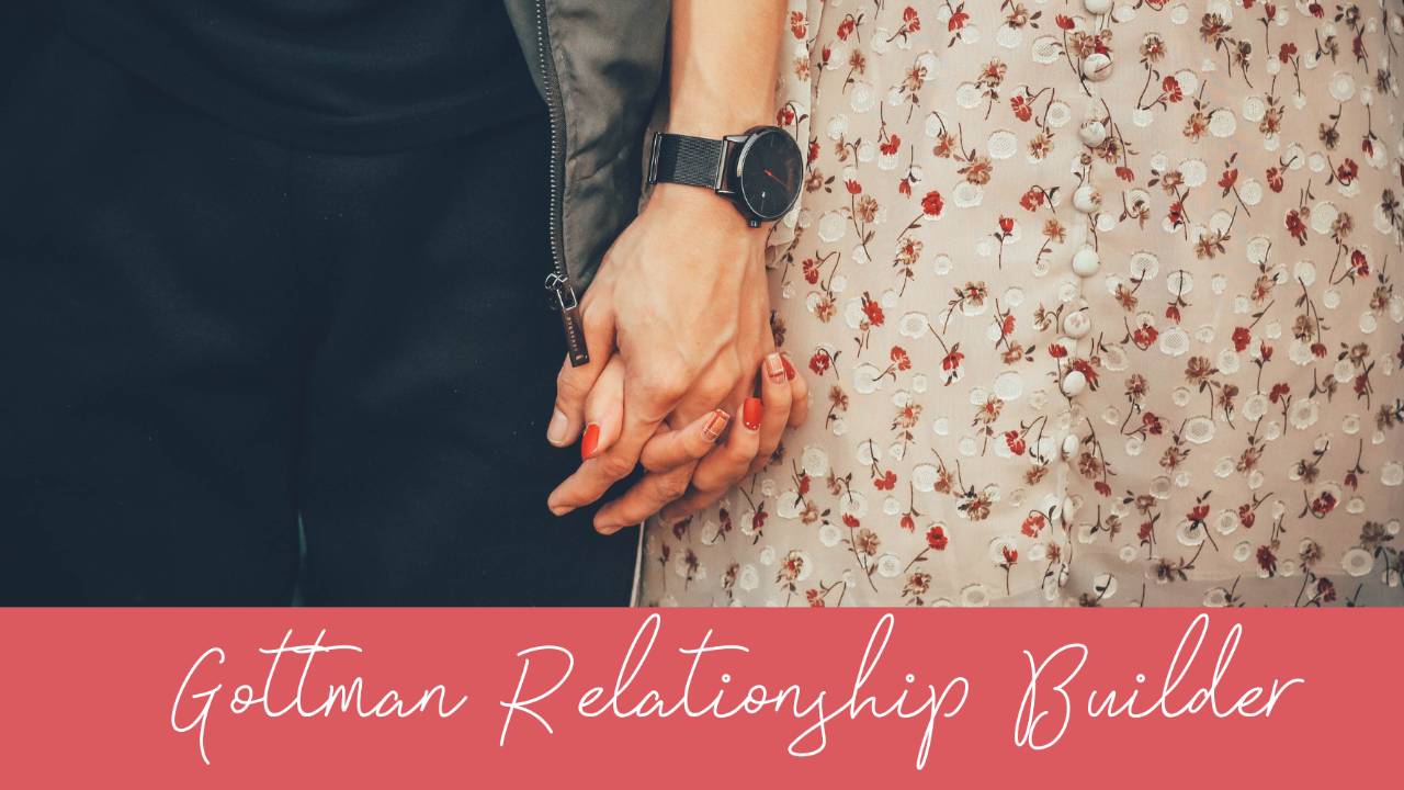 Gottman Relationship Builder: Individualized Online Course Modules