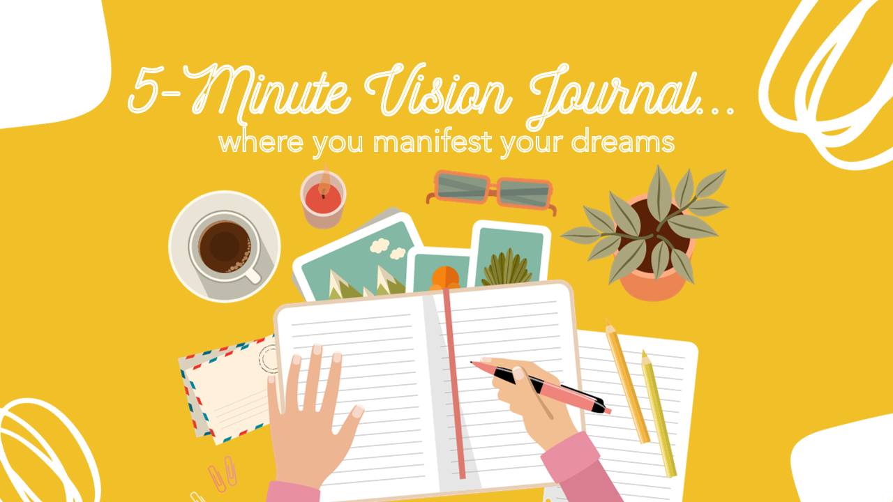 5-Minute Vision Journal Entry