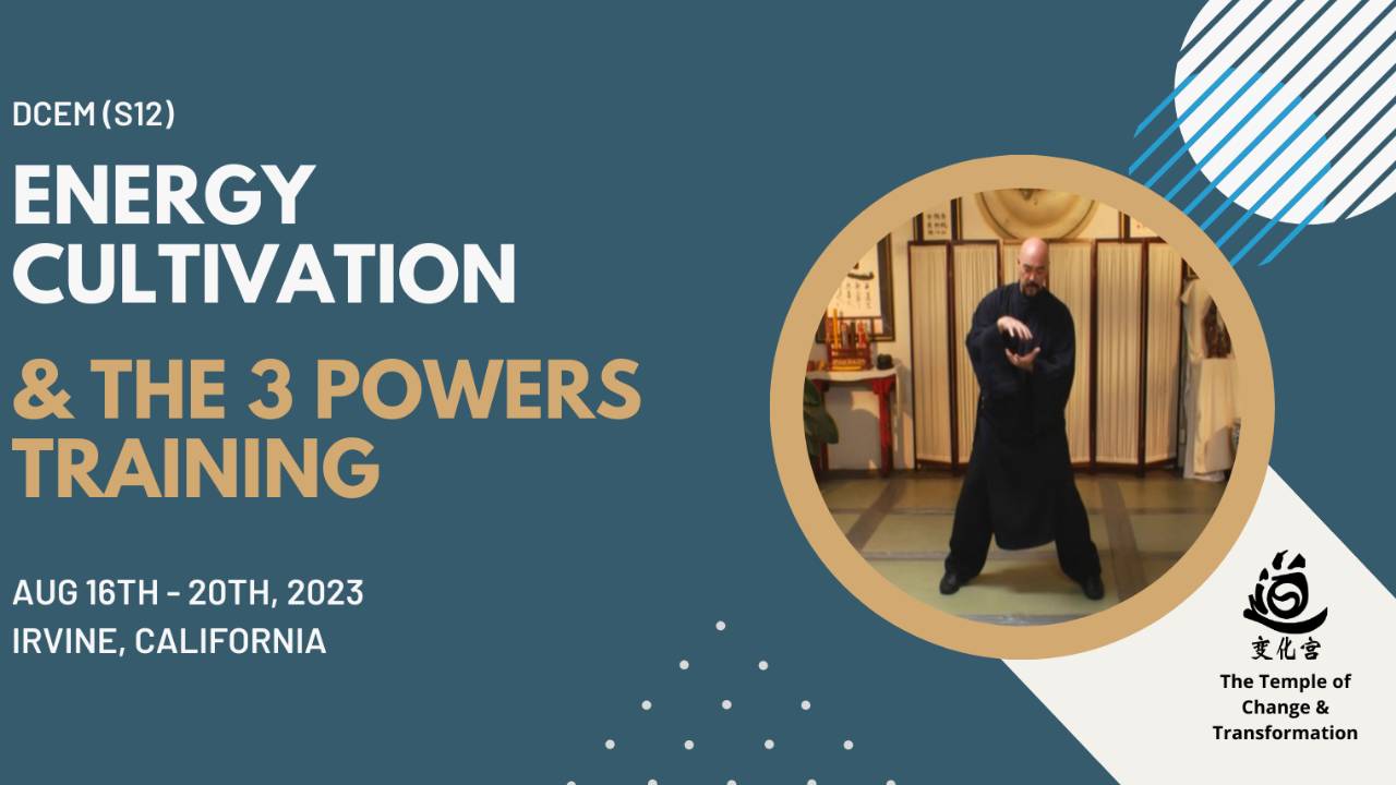 Energy Cultivation & Three Powers Training (S12)