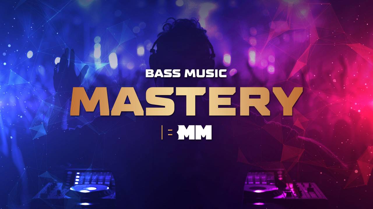 Bass Music MASTERY 🚀 1