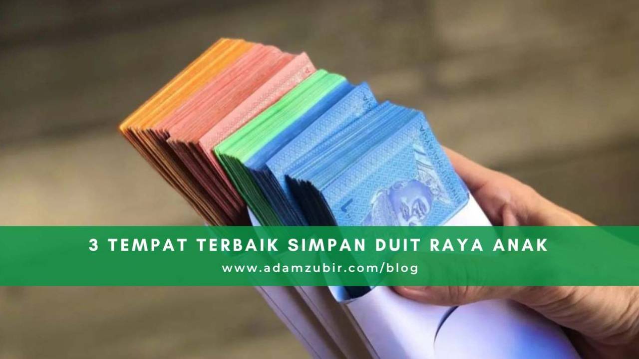 3 Tempat Terbaik Simpan Duit Raya Anak