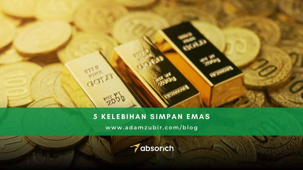 5 Kelebihan Simpan Emas