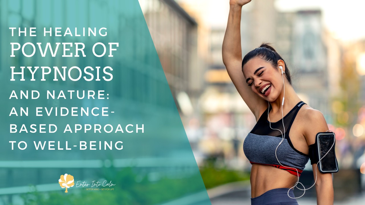 Healing with Hypnosis and Nature for Well-Being