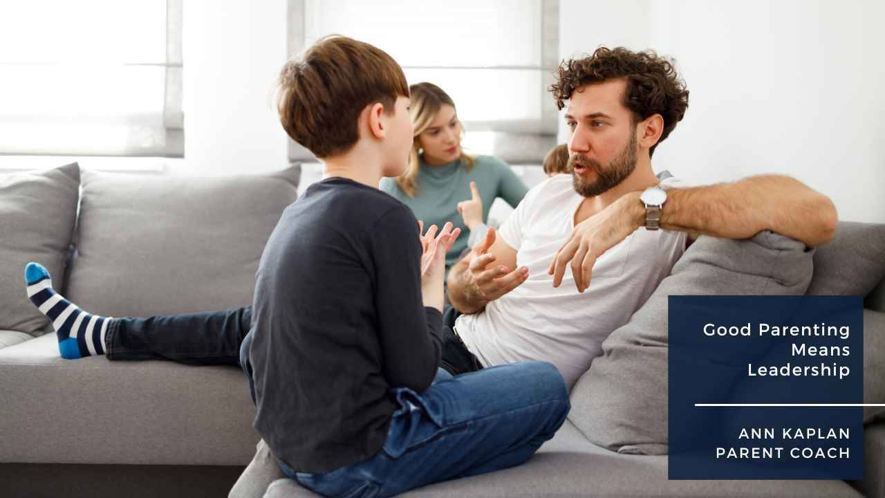 Good Parenting Means Leadership