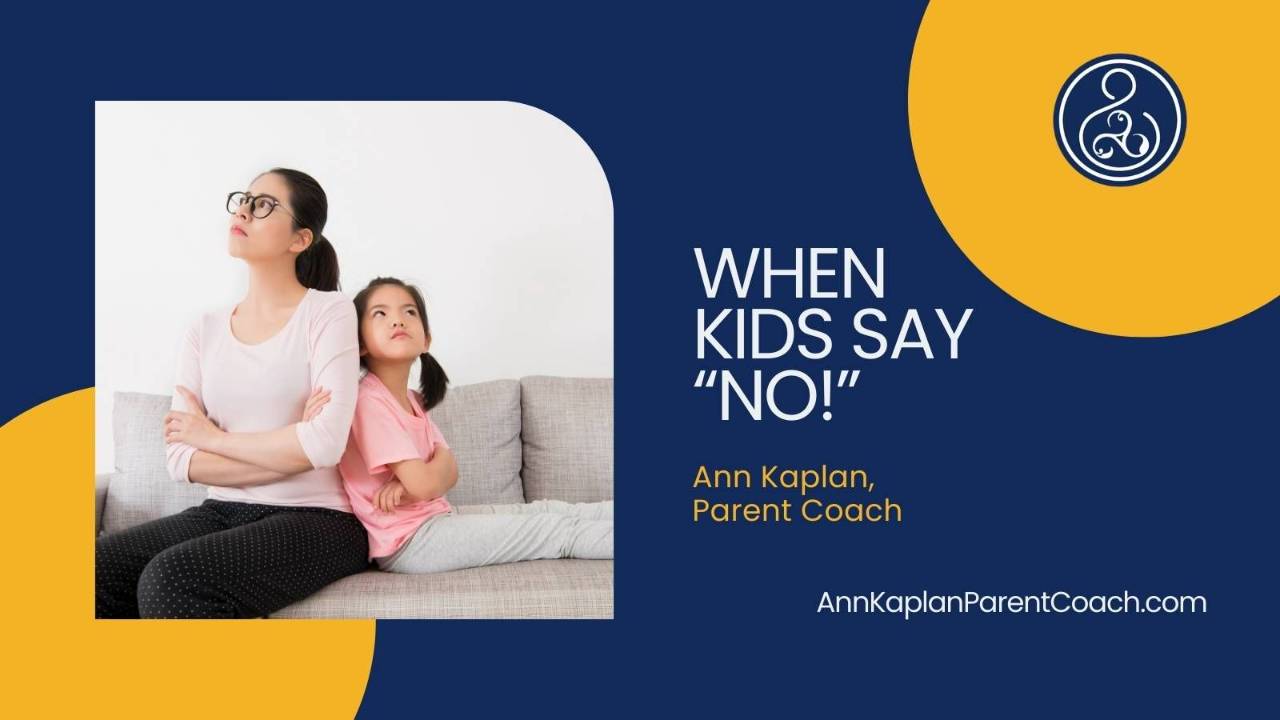 When Kids Say “NO!”