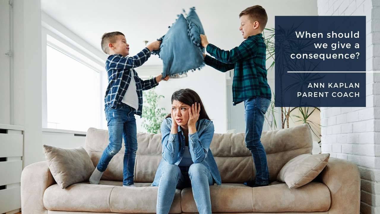 When should we give a consequence?