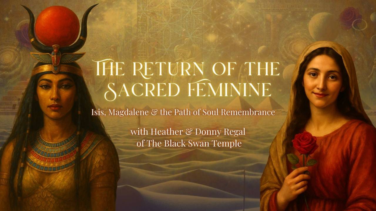 Isis, Magdalene & the Path of Soul Remembrance Masterclass Replay