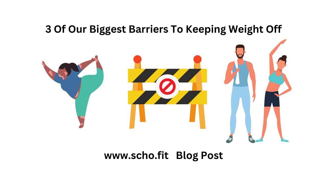 What's Keeping You From Losing Weight - 3 of the Barriers