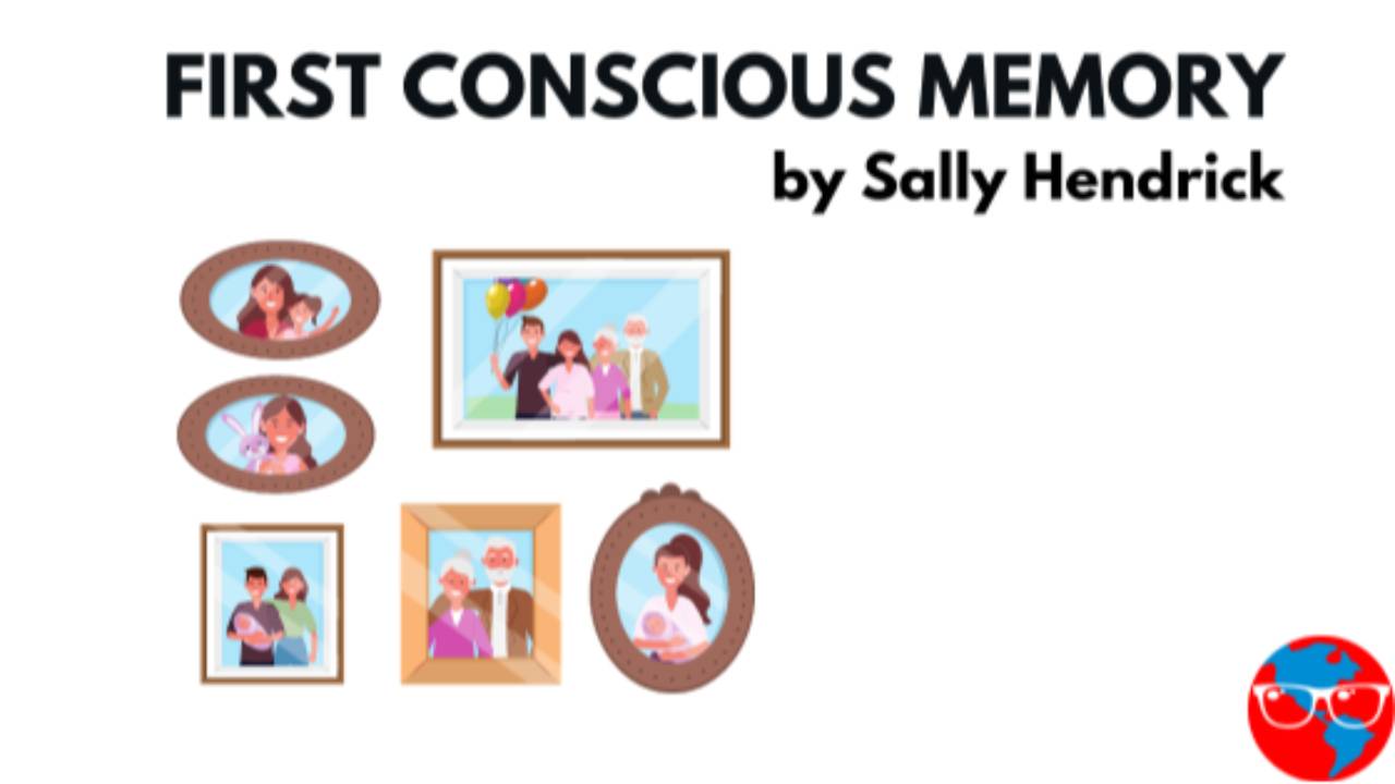 First Conscious Memory