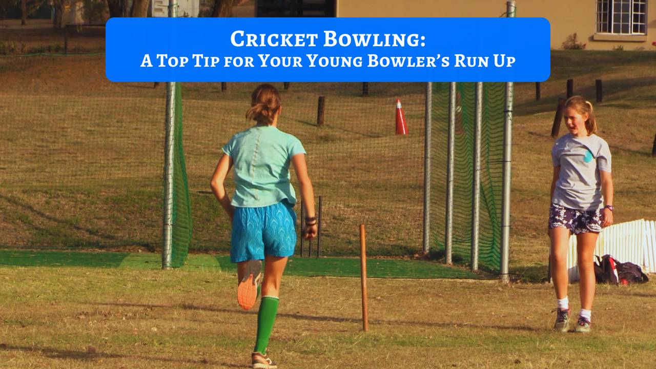 Cricket Bowling: A Top Tip for Your Young Bowler's Run Up