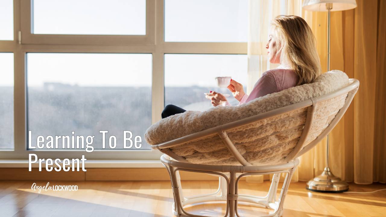 Learning To Be Present