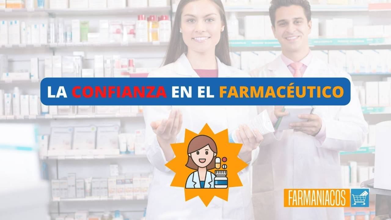 LA CONFIANZA EN EL FARMACÉUTICO