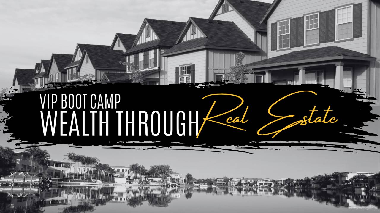 ONE DAY BOOT CAMP | Wealth Through Real-Estate