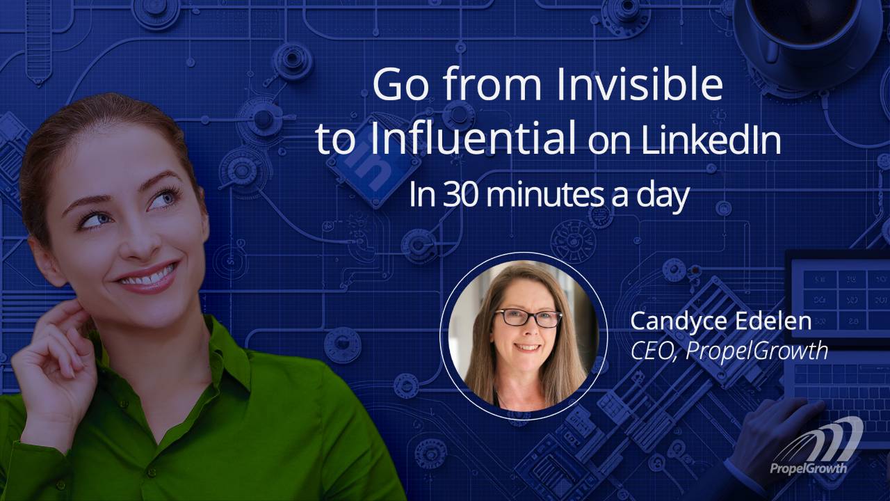 Go from Invisible to Influential in 30 Minutes a Day