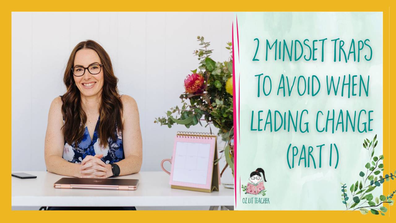 2 Mindset Traps To Avoid When Leading Change (Part 1)