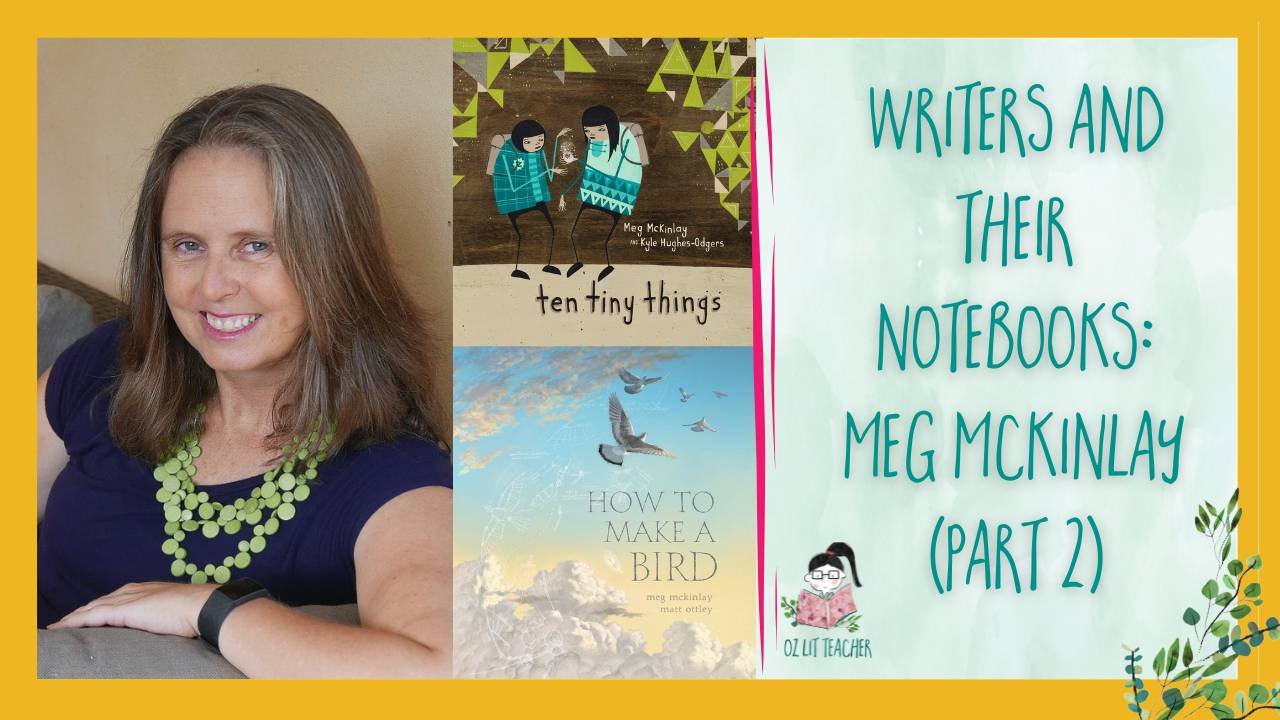 Writers And Their Notebooks: Meg McKinlay (Part 2)