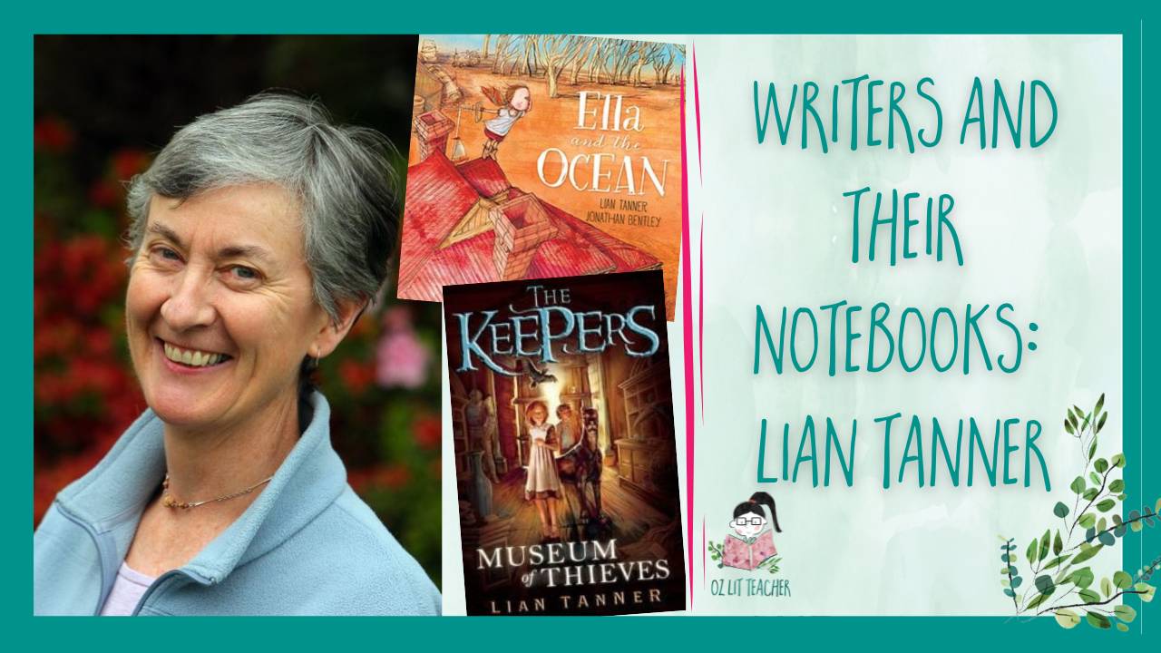 Writers And Their Notebooks: Lian Tanner