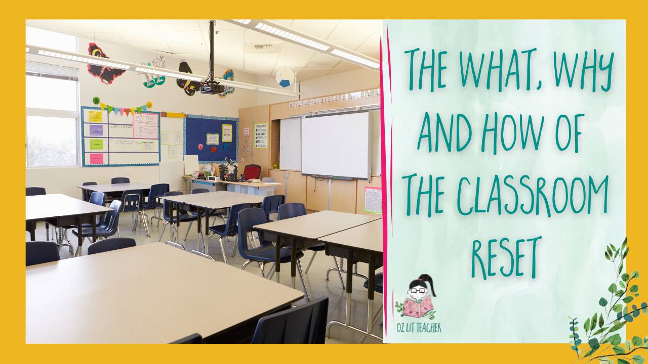 The What, Why And How Of The Classroom Reset