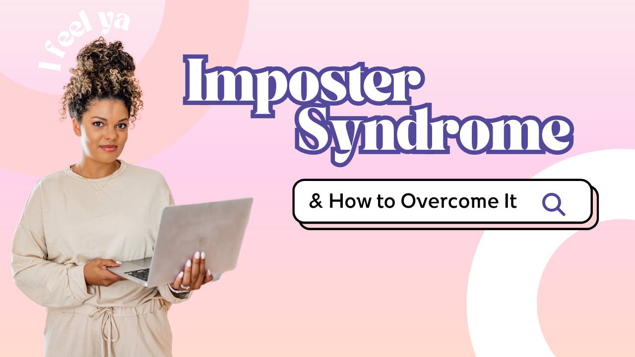 Imposter Syndrome and How to Overcome It