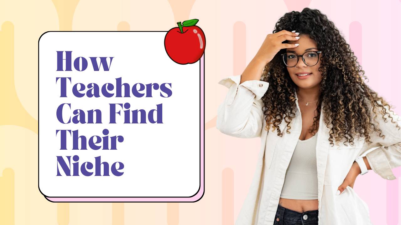 How Teachers Can Find Their Niche