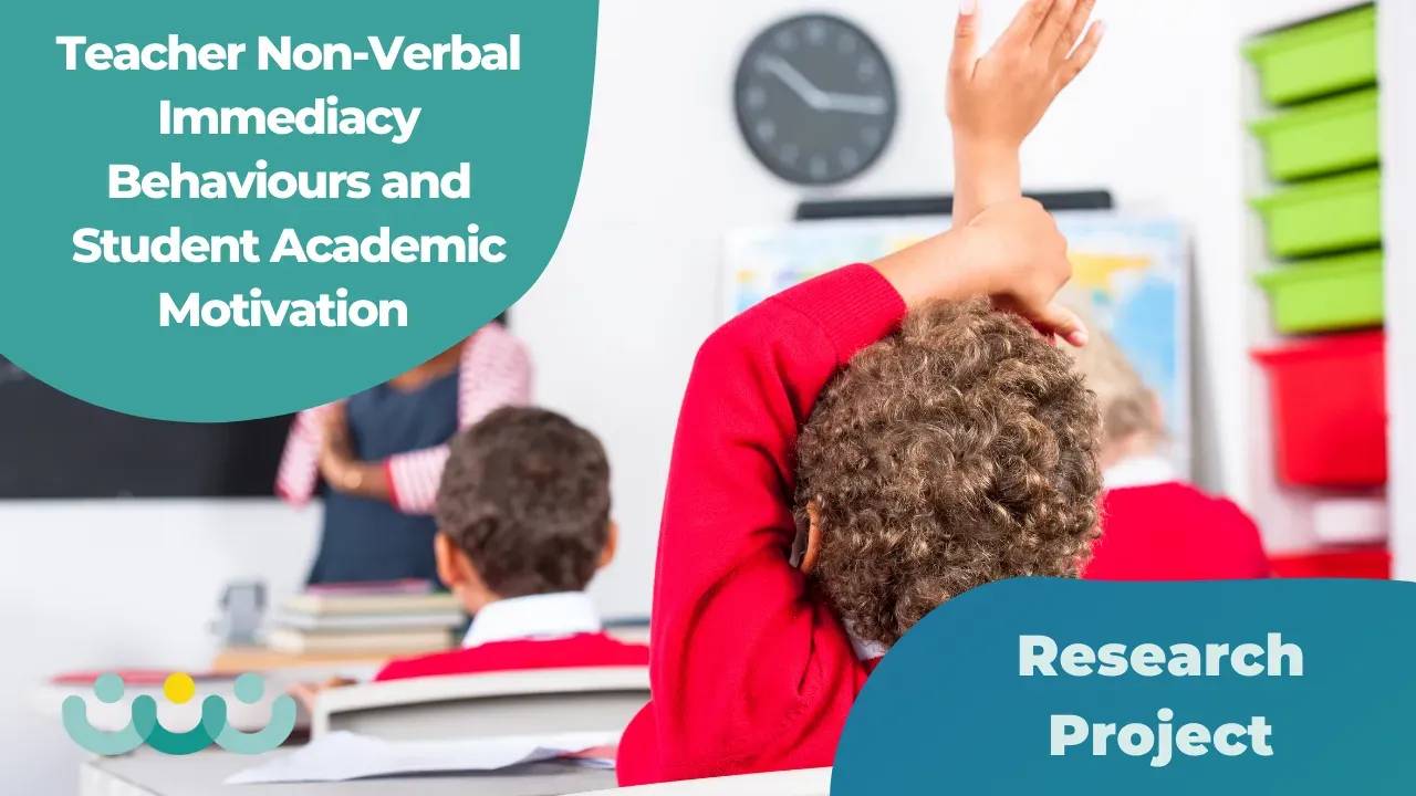Research Project | Teacher’s Non-Verbal Behaviour & Student Motivation