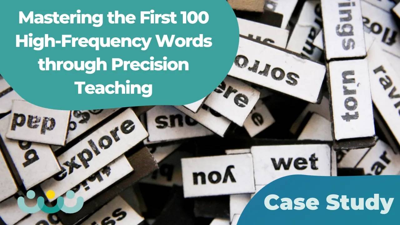 Mastering the First 100 High-Frequency Words With Precision Teaching
