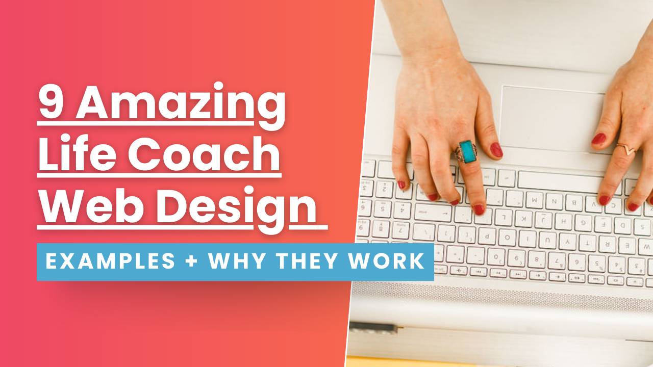 9 Amazing Life Coach Web Design Examples + Why They Work